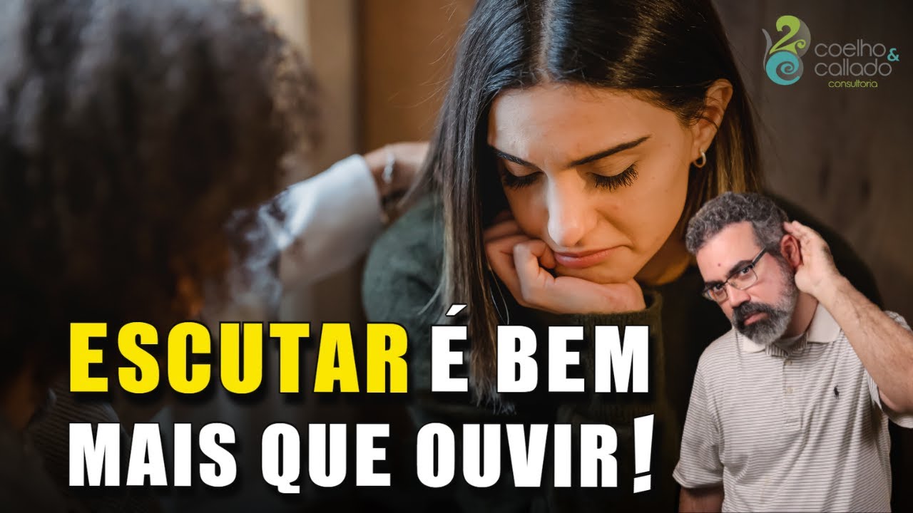 Escutar alguém é muito mais do que apenas ouvir - YouTube