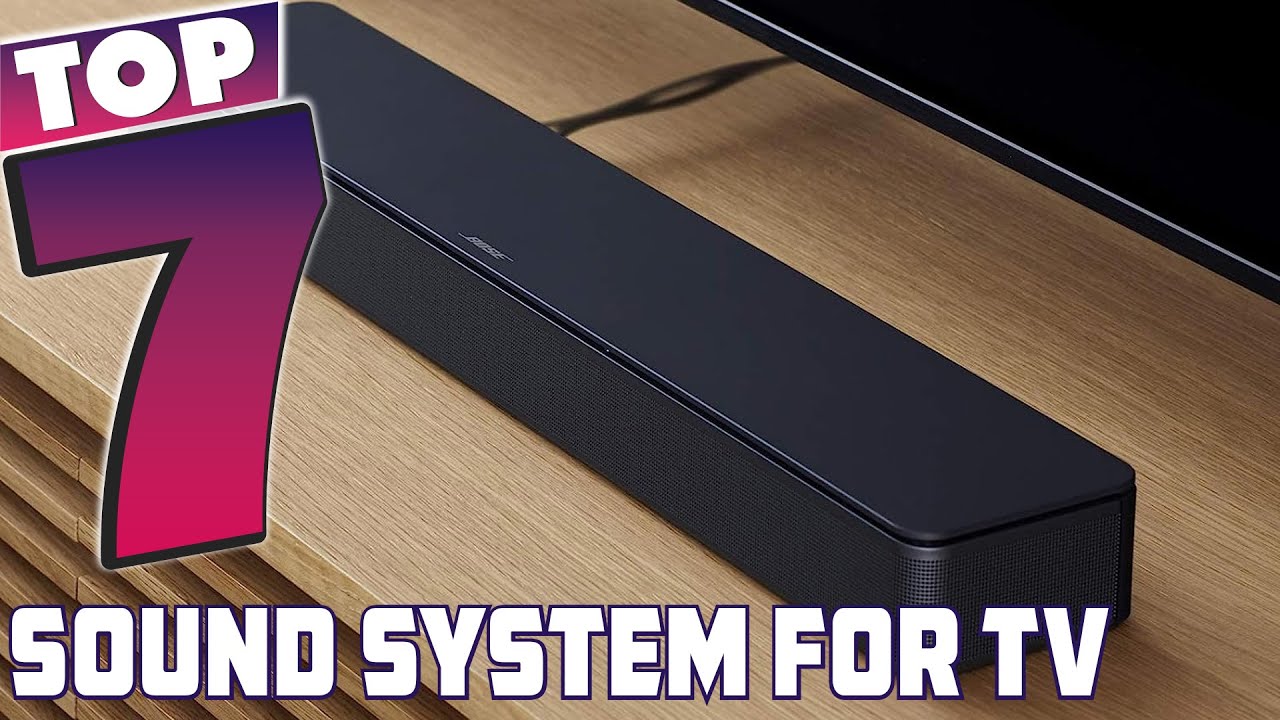 Epic Audio Journeys: Ranking the Top 7 Sound Systems for TV - YouTube