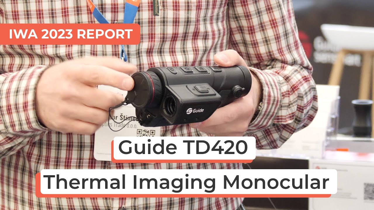 Guide TD410, TD420, TD430 LRF Thermal Imaging Monocular | IWA 2023 ...