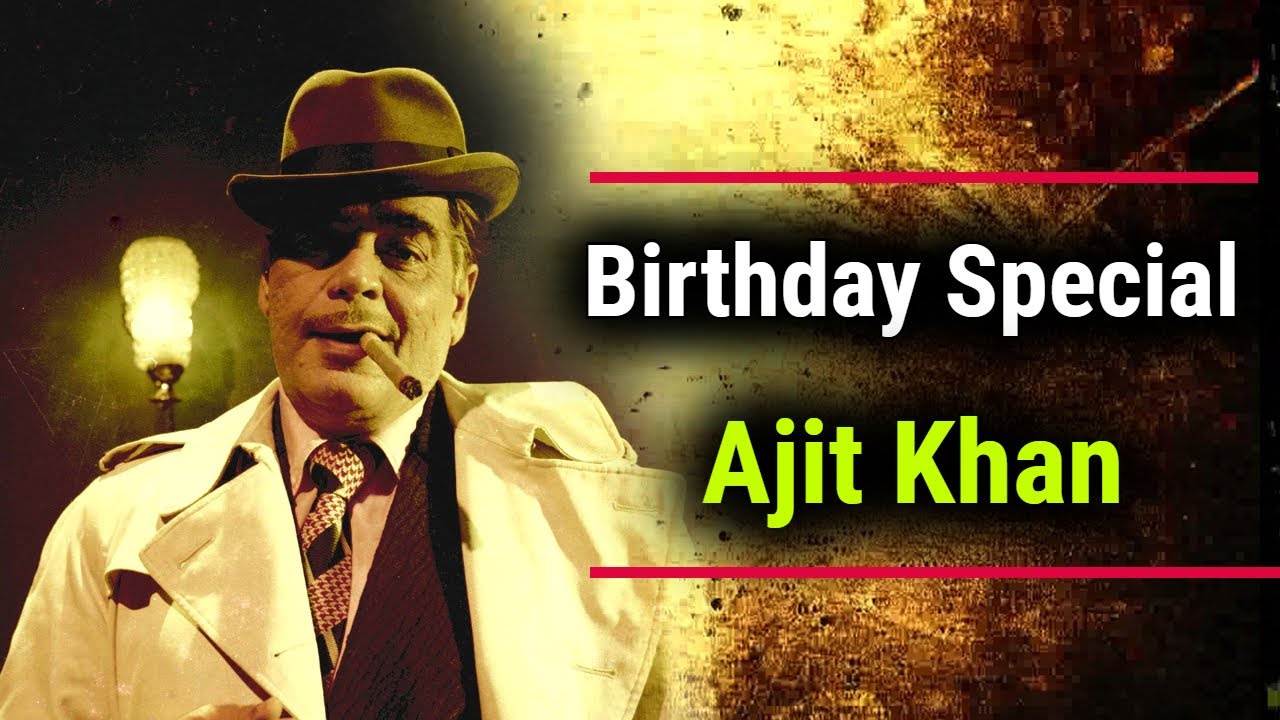 Birthday Special | Bollywood's Evergreen Villain | Ajit Khan | IFH ...