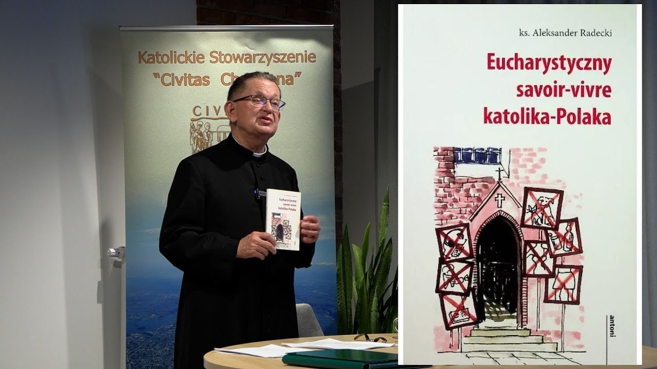 Savoir-vivre katolika-Polaka - ks. Aleksander Radecki - YouTube