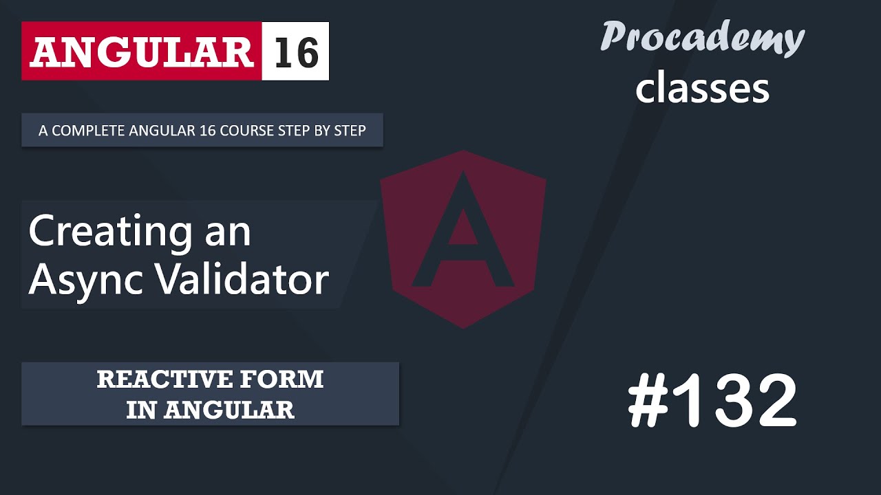 132 Creating A Custom Async Validator Reactive Forms A Complete Angular Course Youtube