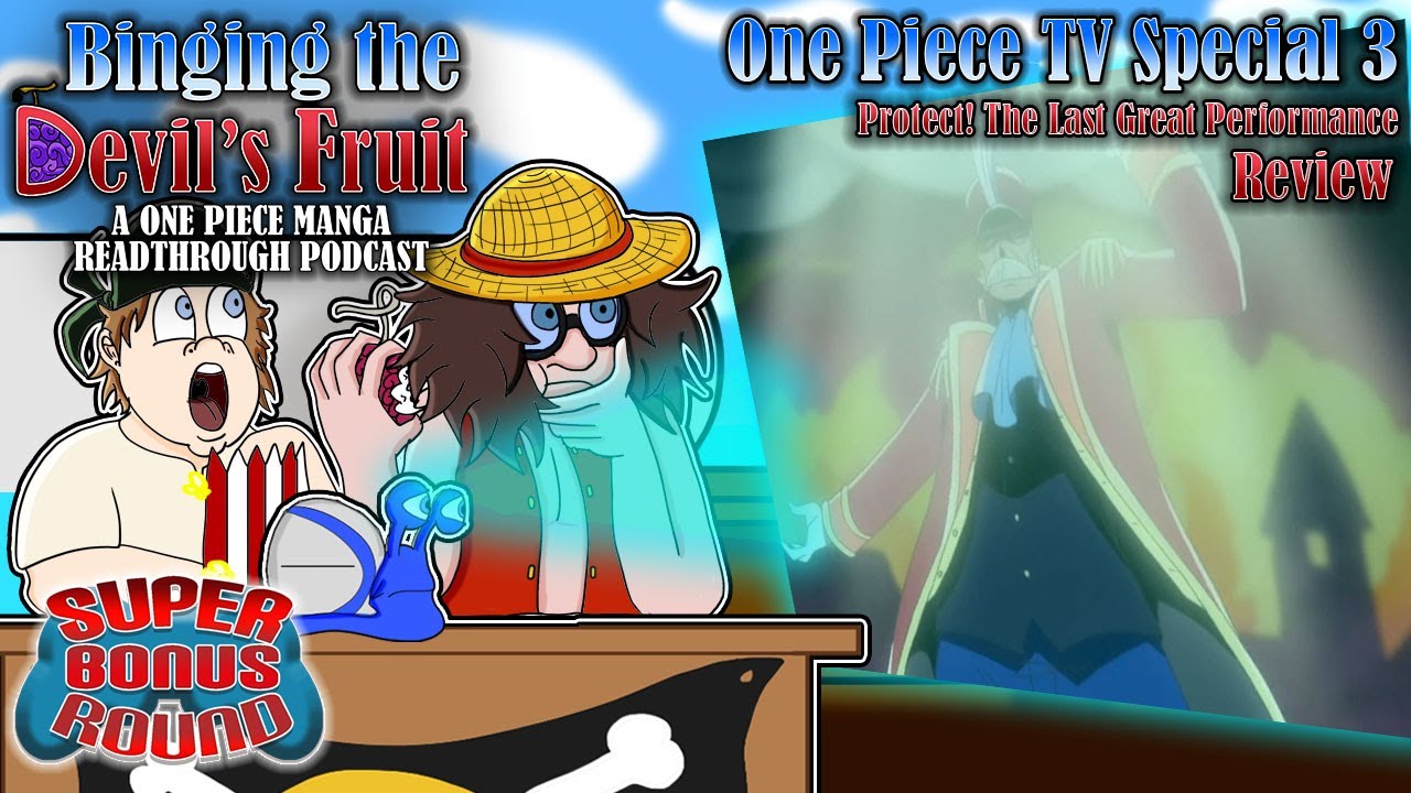 Binging the Devil's Fruit Episode 67: One Piece TV Special 3: Protect ...