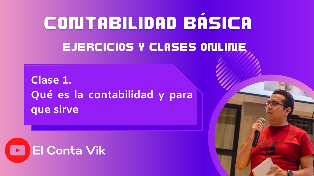 👨🏻‍🏫🧮Contabilidad básica para principiantes y estudiantes. 📌[Clase 1 ...