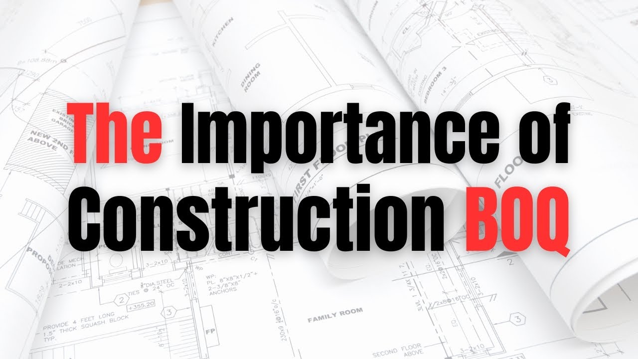 Why the BOQ is Key for Your Construction Project Success - YouTube