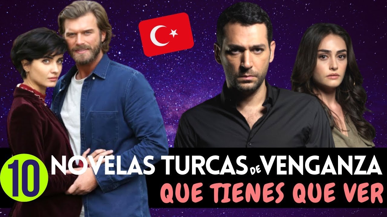 10 NOVELAS TURCAS DE VENGANZA 🇹🇷 que TIENES QUE VER 😰 ️ - YouTube