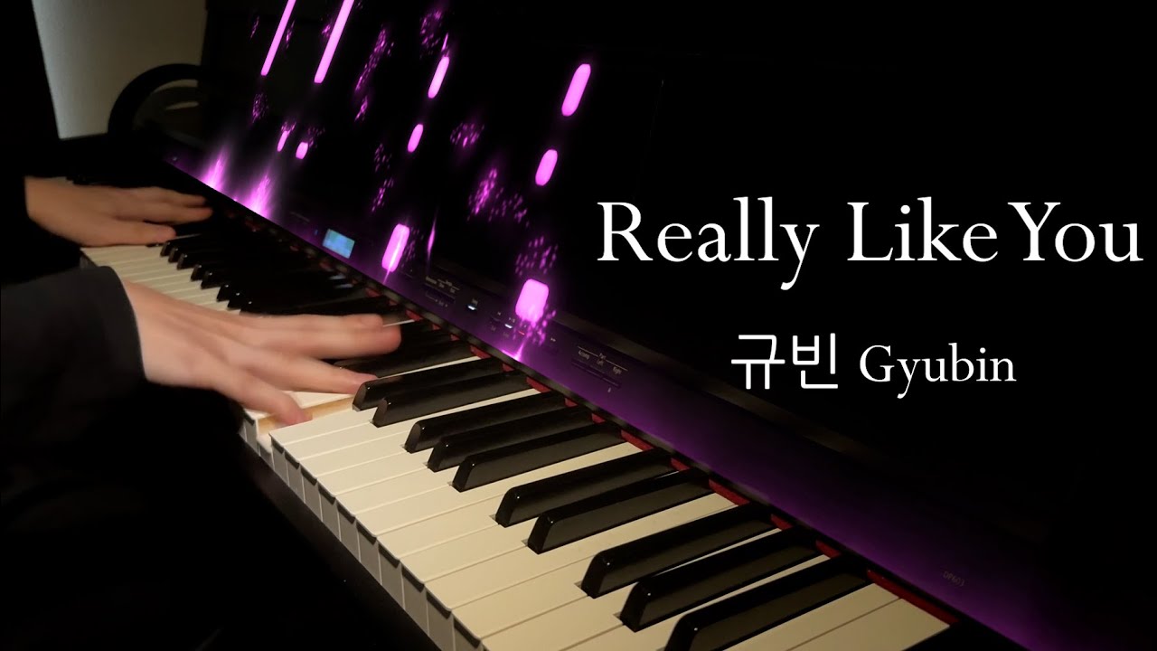 【Piano】Really Like You 【규빈 / Gyubin】 - YouTube