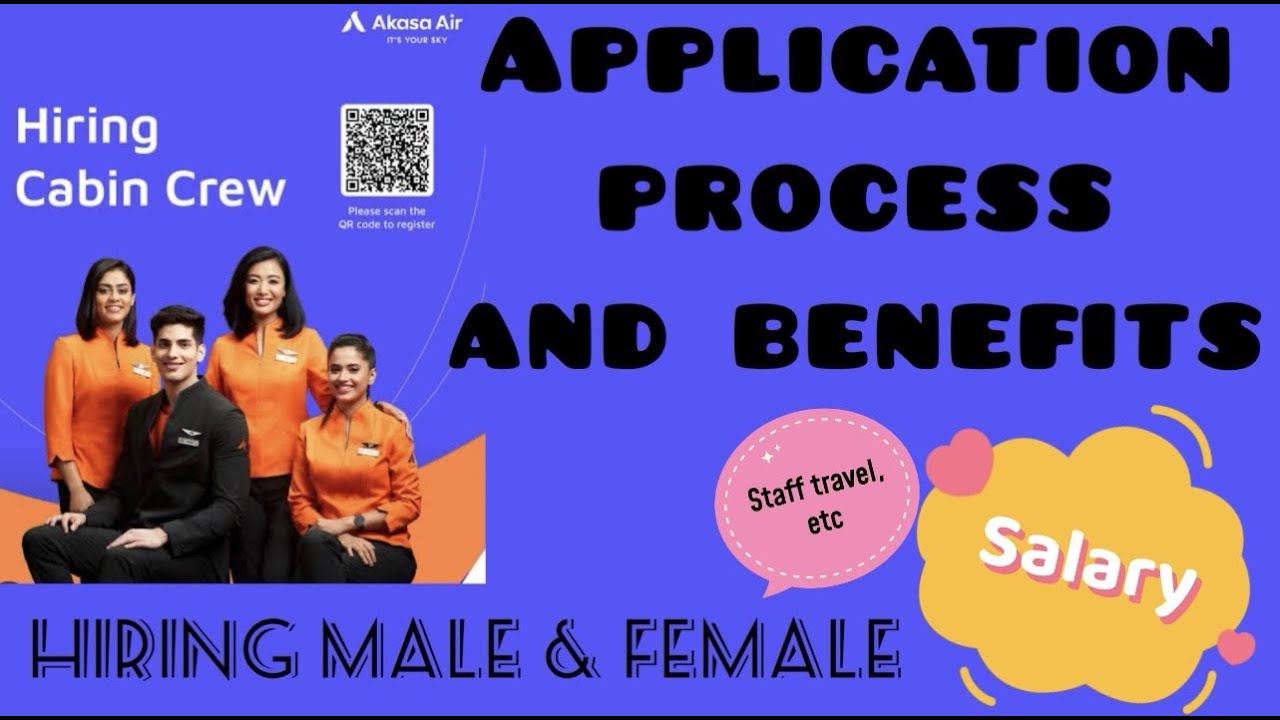 Akasa Cabin Crew Application Process and Benefits | Salary of Trainee ...