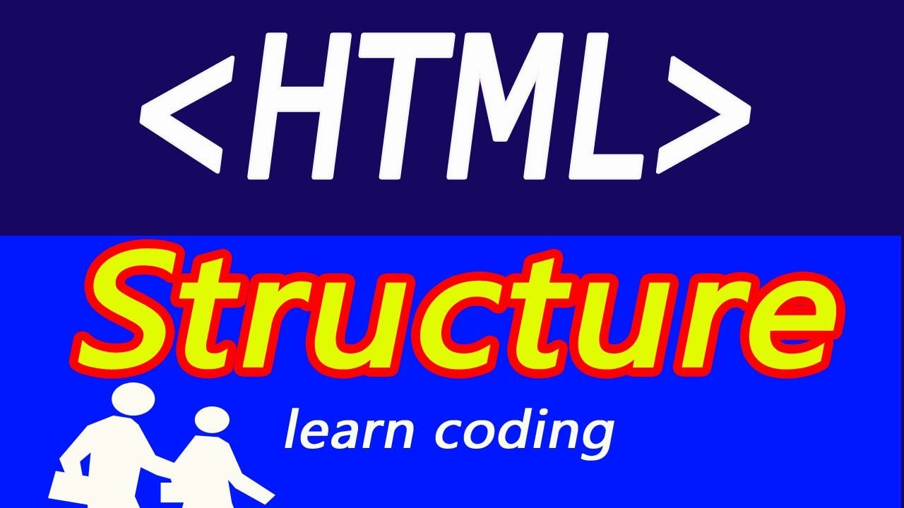 Structure Of Html Html Structure For Beginners Learn Coding Youtube 6040