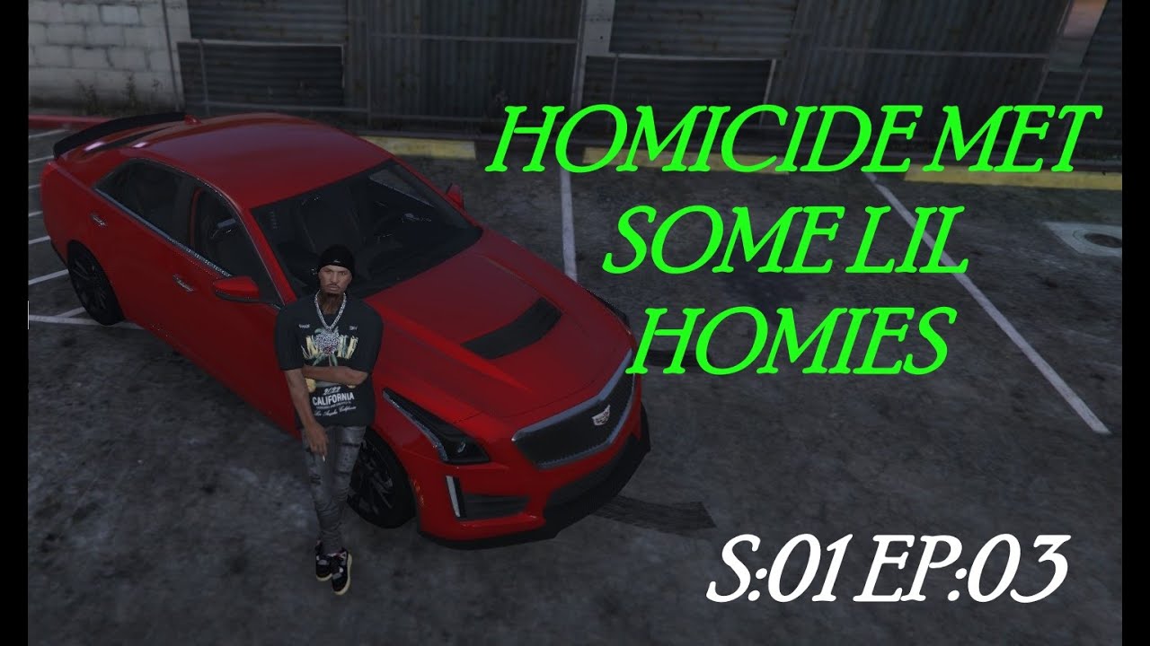 Episode: 03: Homicide Met Some Lil Homies | GTA RP - YouTube