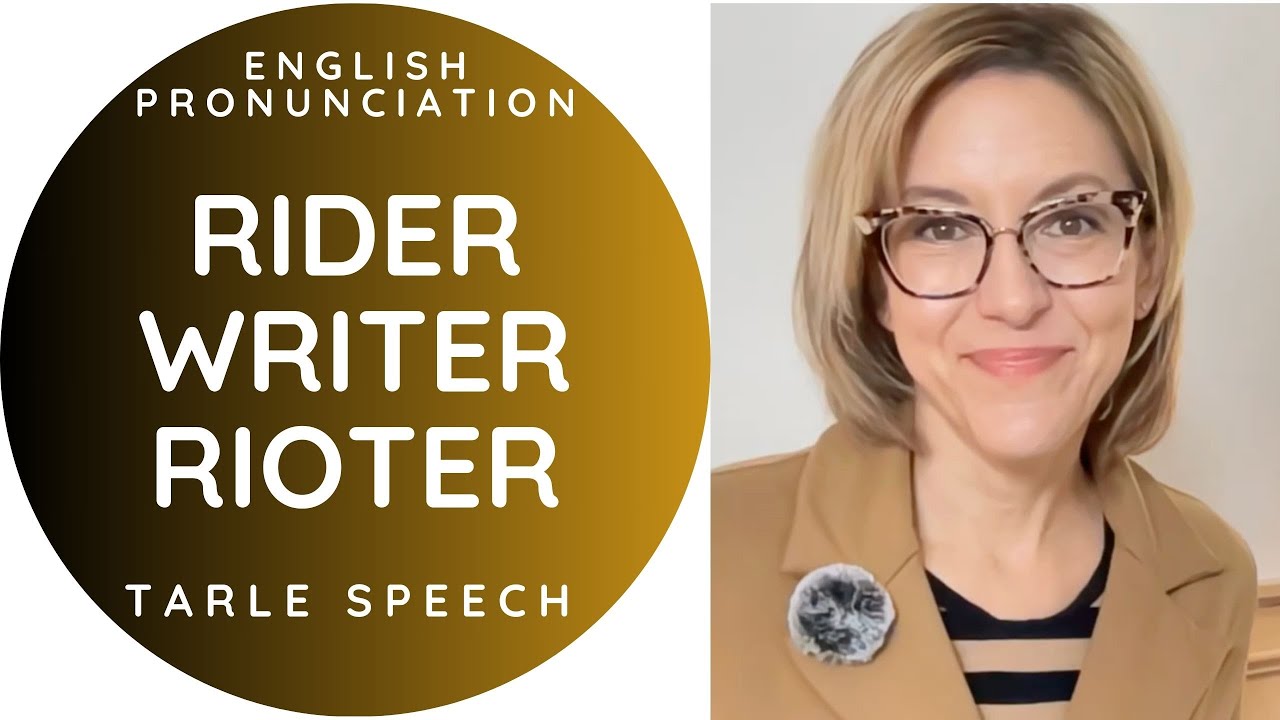 Learn to Pronounce RIDER, WRITER & RIOTER- American English Homophone ...