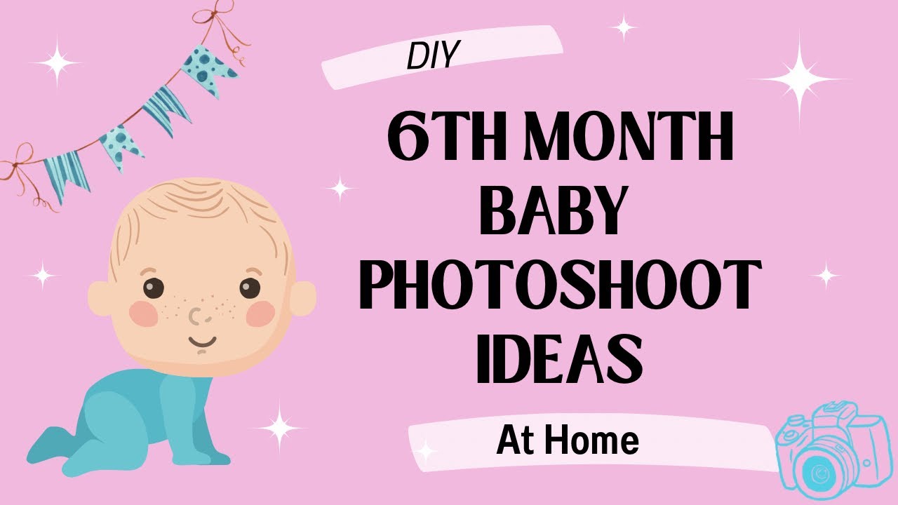 Monthly Baby Photoshoot Ideas at Home | 6th month Baby Photoshoot ...
