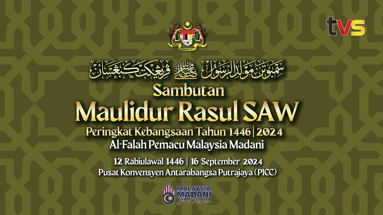[LANGSUNG] SAMBUTAN MAULIDUR RASUL PERINGKAT KEBANGSAAN TAHUN 1446H ...