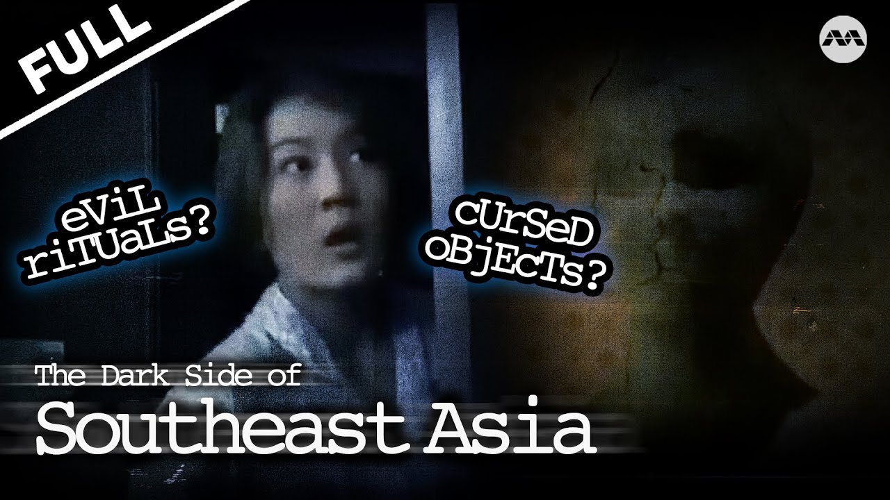 【FULL】 SEA Folklore: Black Rituals & Cursed Objects | Incredible Tales ...