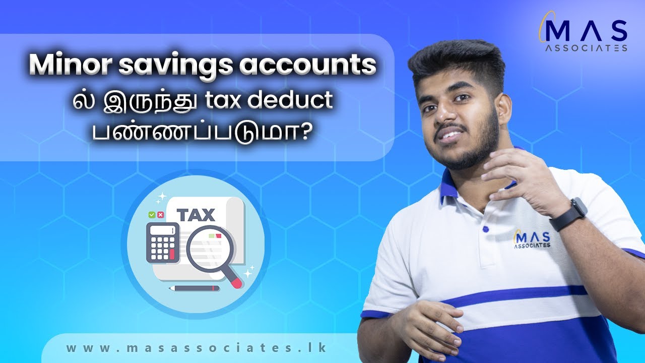 Minor savings accounts ல் இருந்து tax deduct பண்ணப்படுமா? | MAS ...