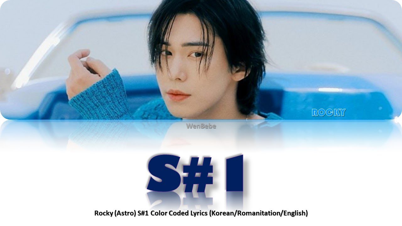 S#1 - Rocky ASTRO(아스트로) - Color Coded Lyrics - YouTube