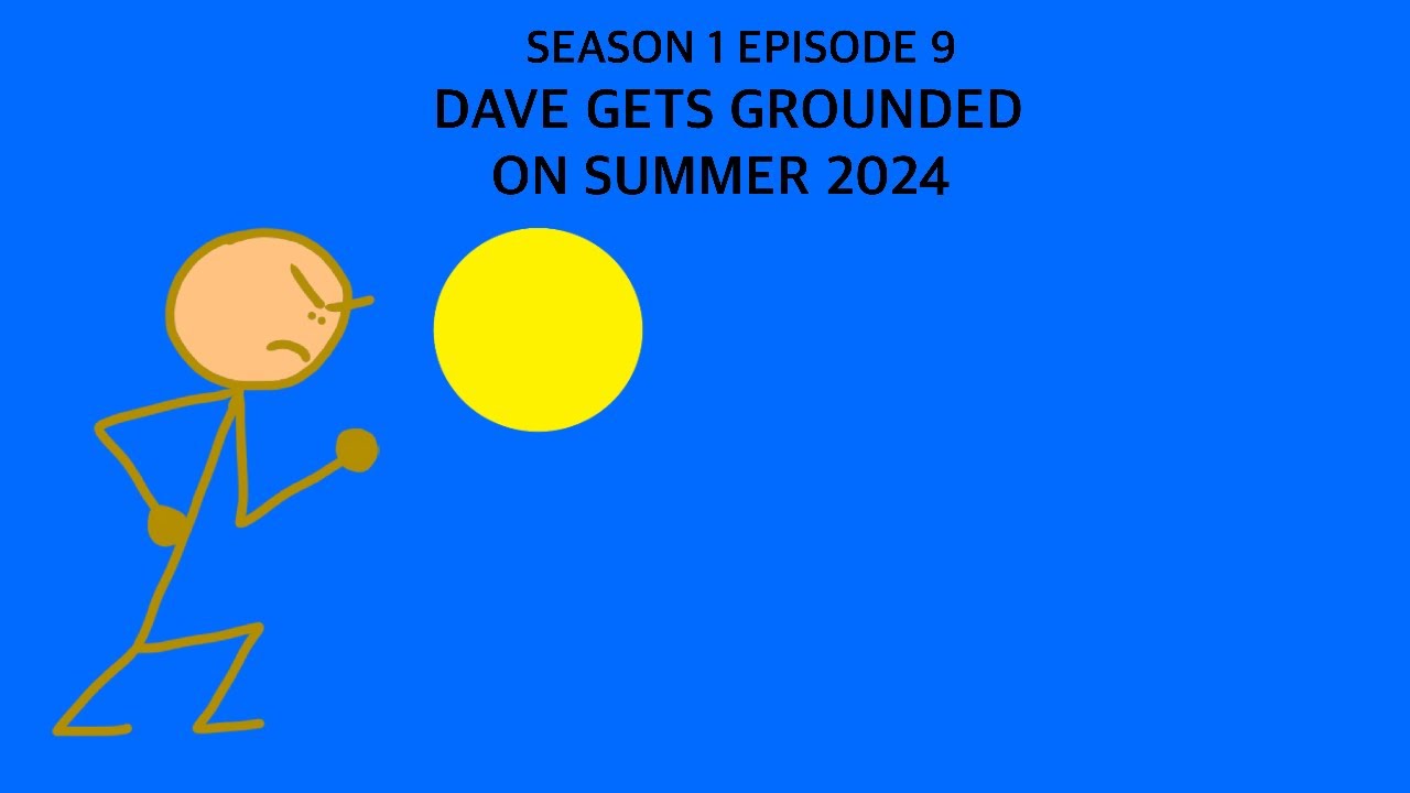 Dave Gets Grounded On Summer 2024! - YouTube