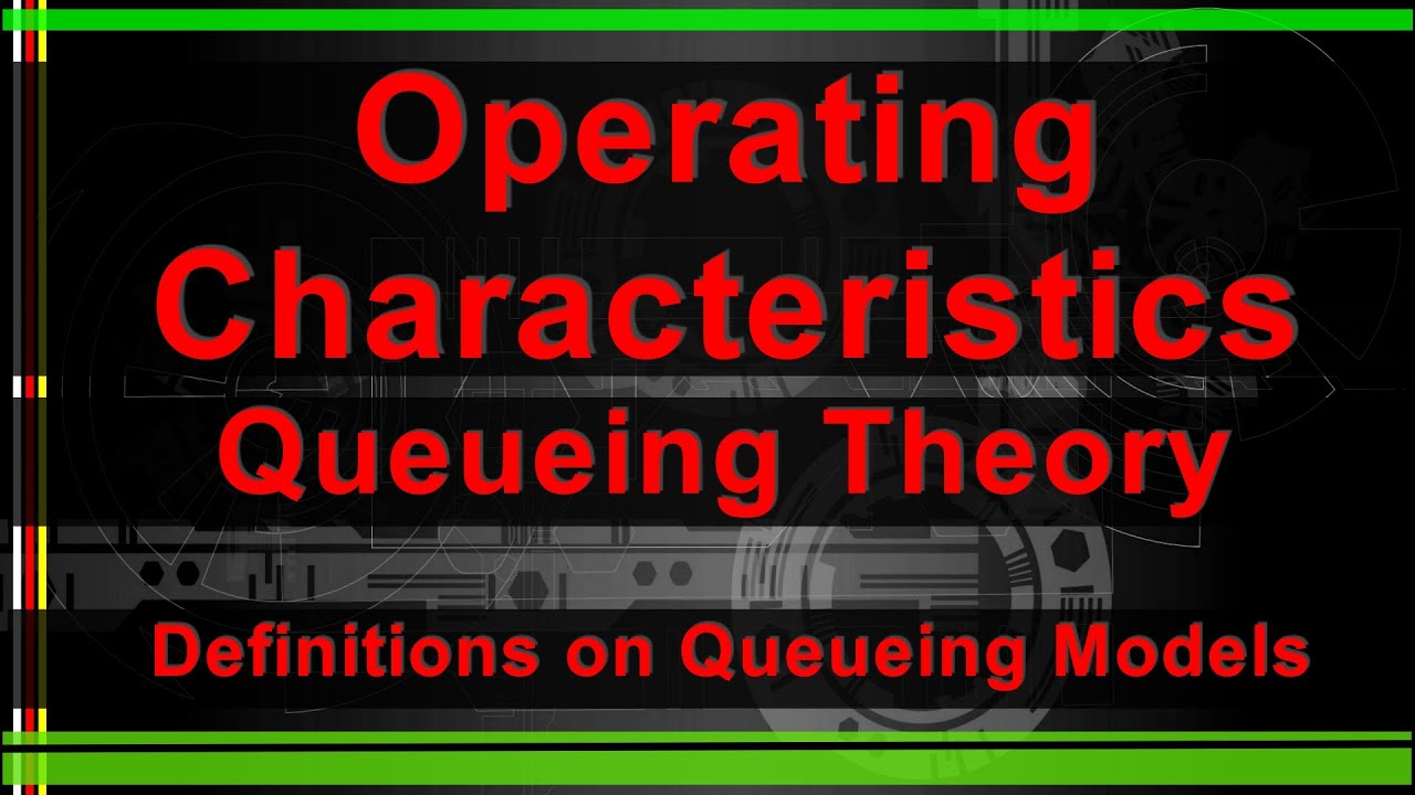 Queueing Theory - Operating Characteristics of the System - YouTube