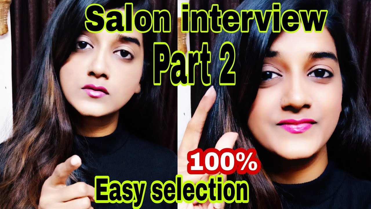 SALON JOB INTERVIEW PART 2 | Get hire easily| Beautician Interview ...