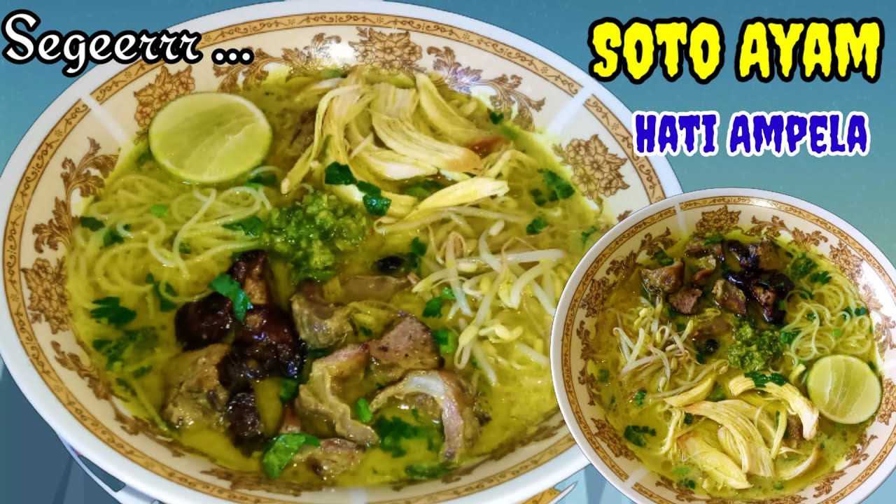 Resep Soto Ayam, Hati Ampela Pavorit Keluarga. seger & bikin Nagih ...