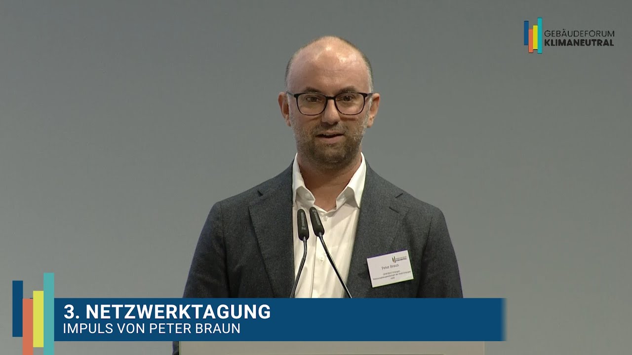 3. Netzwerktagung des Gebäudeforums klimaneutral | Impuls von Peter ...