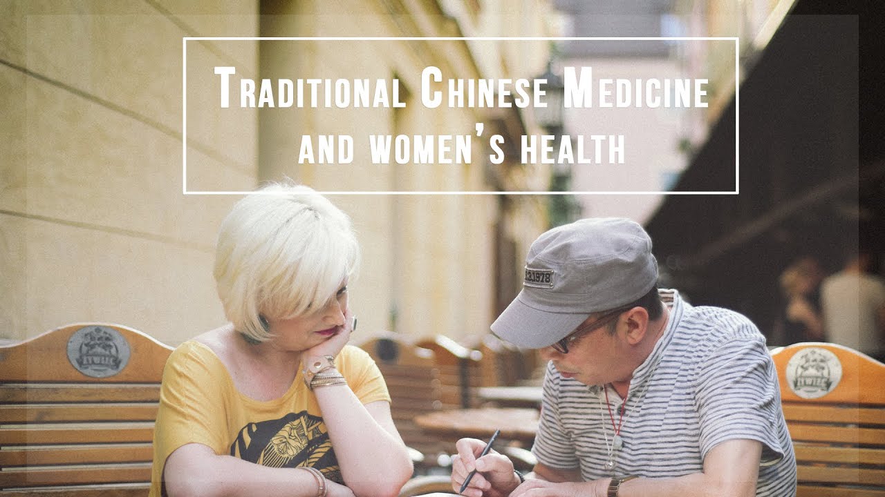 Traditional Chinese Medicine and Women's Health. - YouTube
