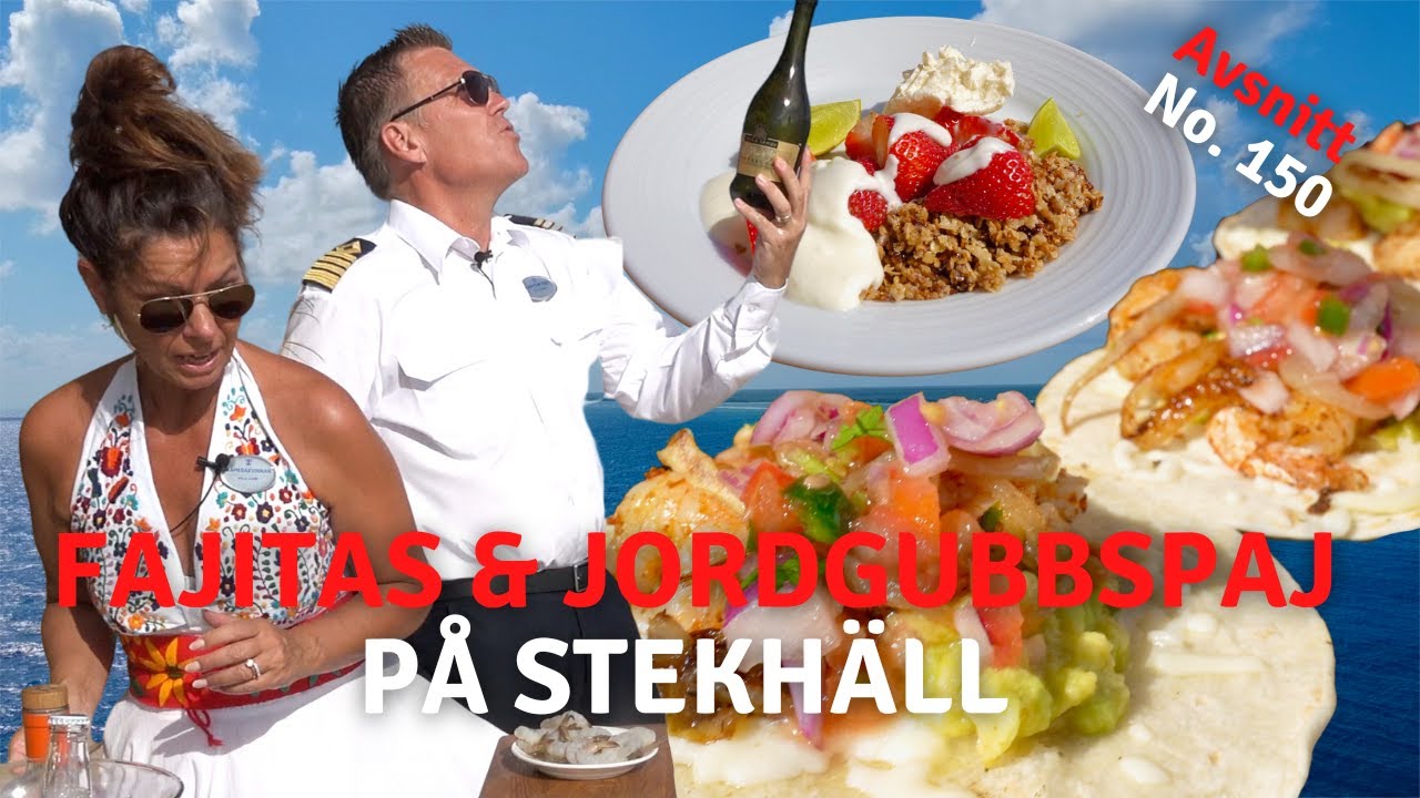 Fajitas och jordgubbspaj på stekhäll I Kapten Mat I No. 150 - YouTube