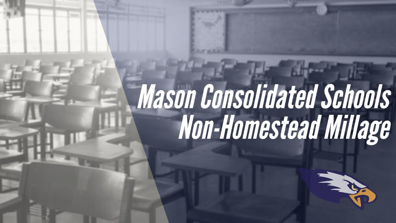 Non-Homestead Millage - Mason Consolidated Schools - YouTube