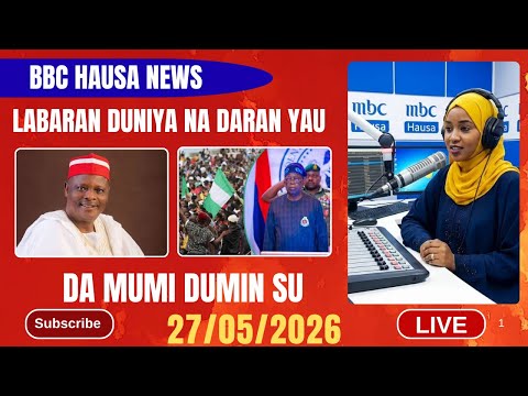 BBC HAUSA LABARAN DUNIYA NA DARAN YAU 