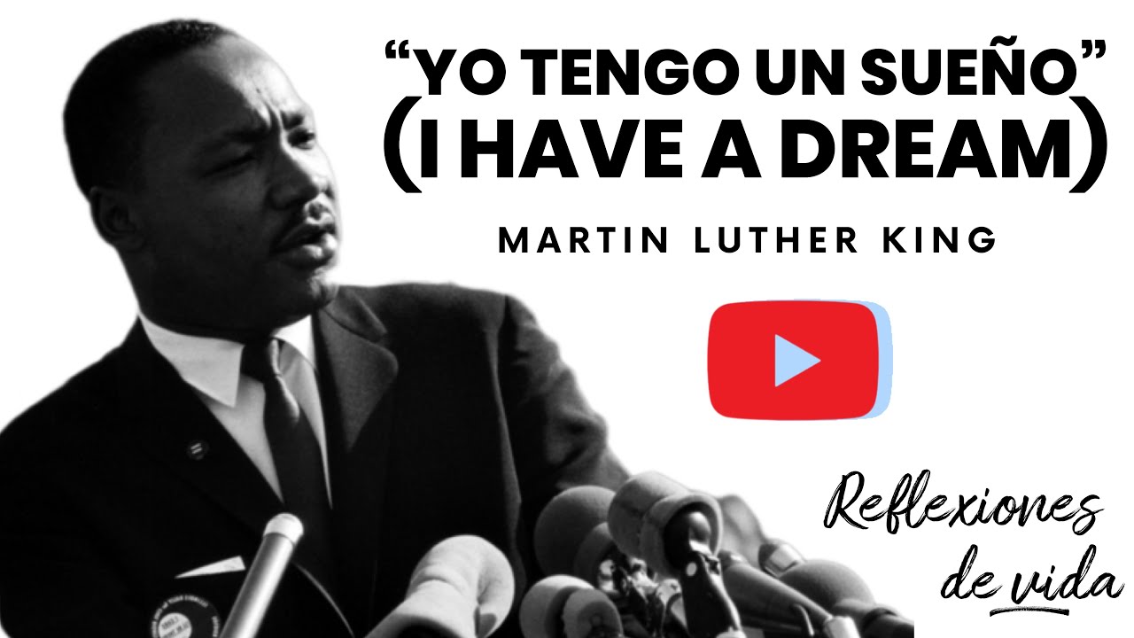 “YO TENGO UN SUEÑO”🤝Discurso histórico de MARTIN LUTHER KING ...