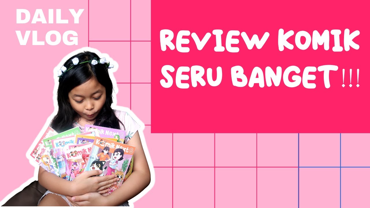 MY STORY - REVIEW KOMIK NEXT G ! - YouTube