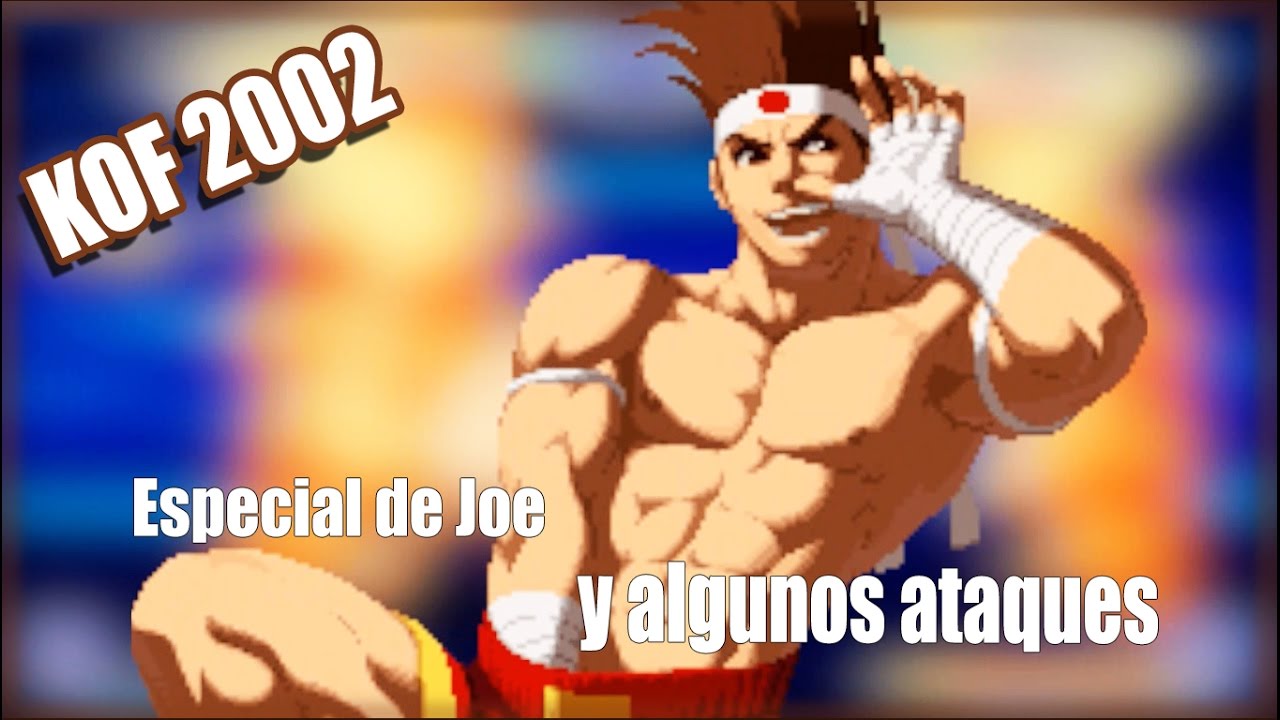 Como hacer el especial de Joe | KOF 2002 Magic Plus - YouTube