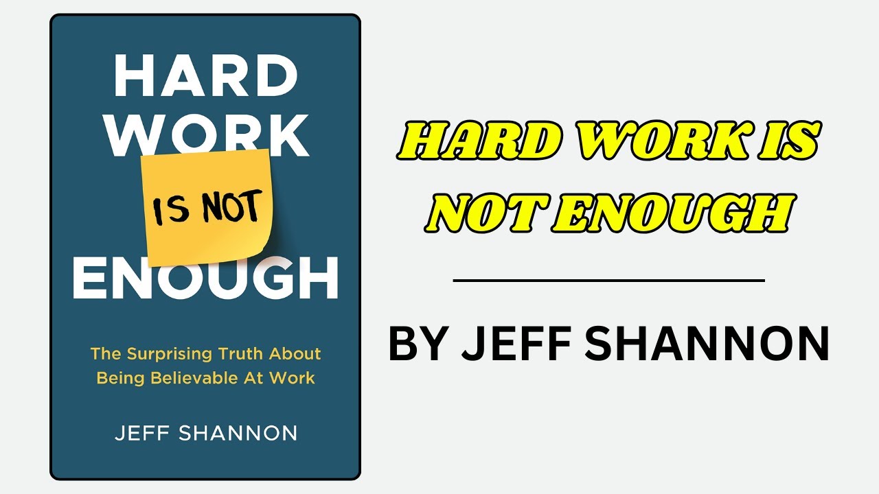 HARD WORK IS NOT ENOUGH | JEFF SHANNON - YouTube