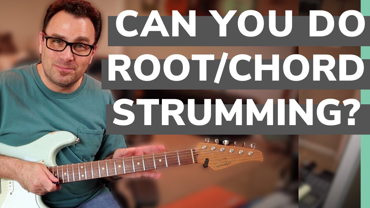Root/Chord Strumming an Easy but Effective Guitar Strumming Pattern ...
