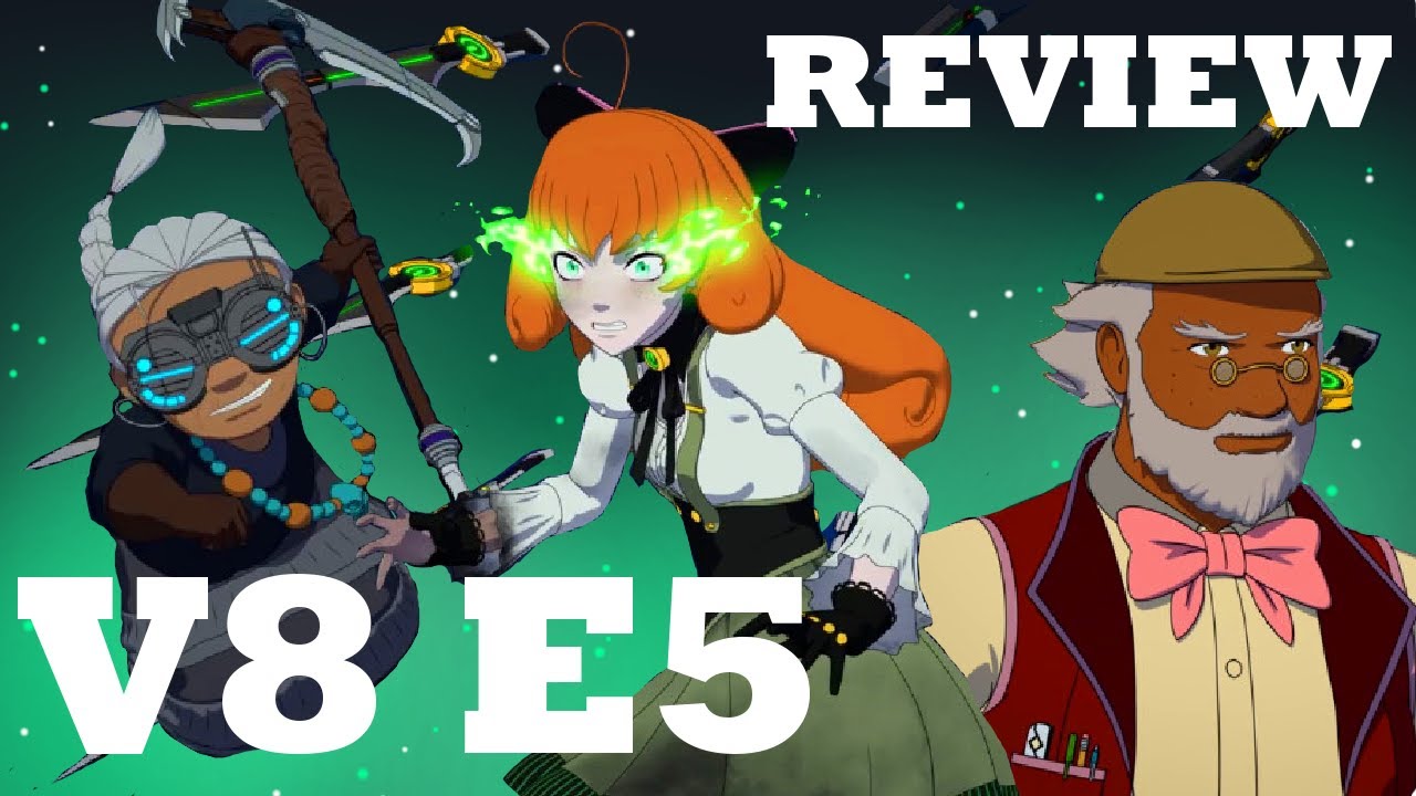 RWBY Volume 8 Episode 5 REVIEW: I Regret Everything I've Ever Said ...
