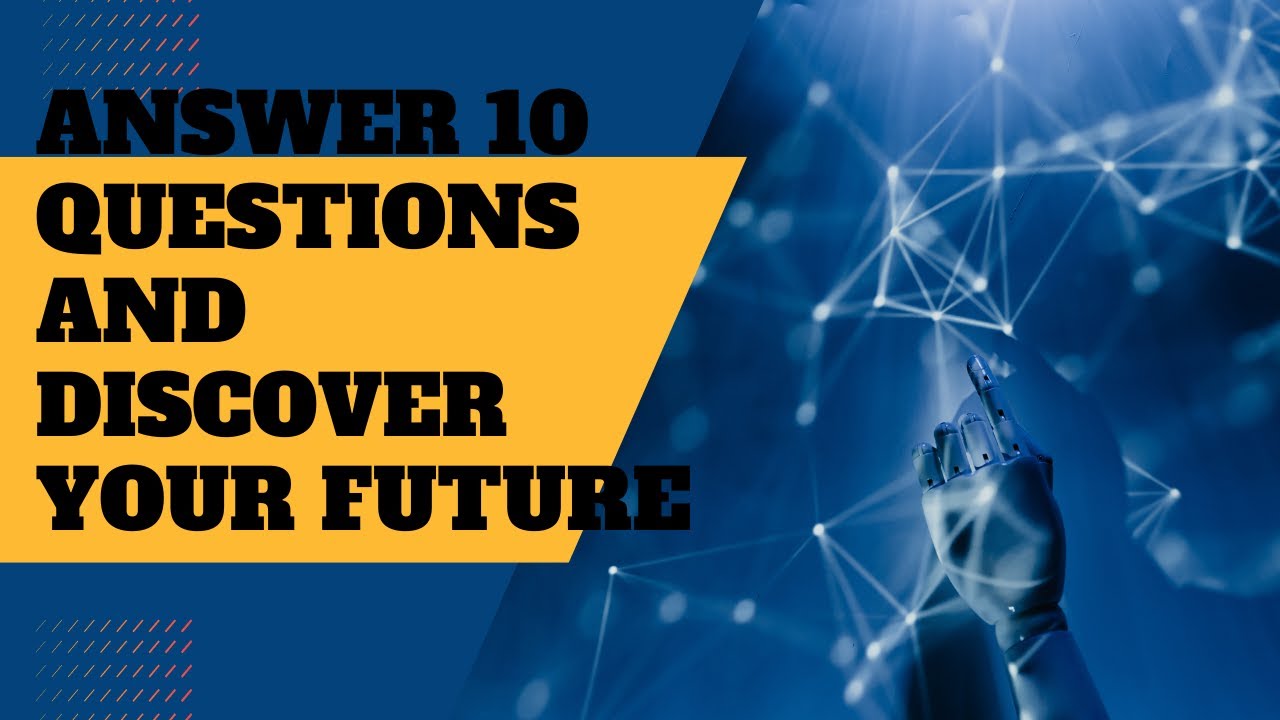 Answer 10 Questions and Discover Your Future #future #facts - YouTube