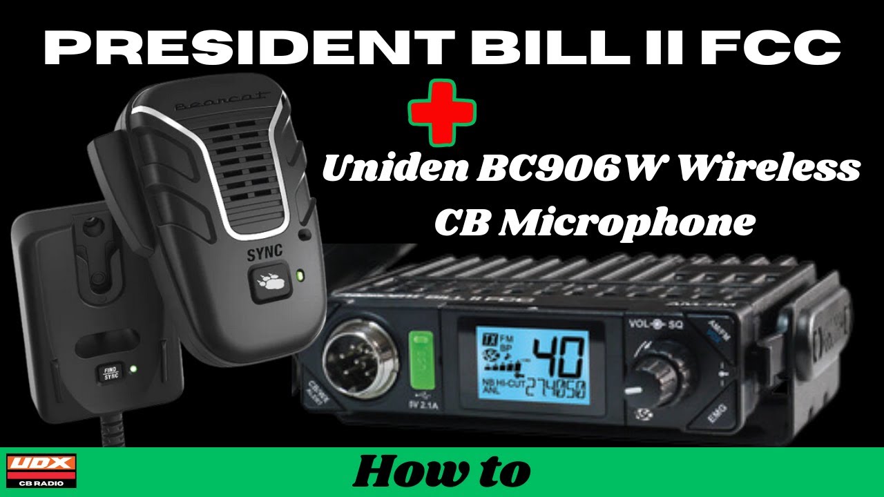 Add Uniden Bearcat Wireless Microphone To President BILL II FCC CB ...
