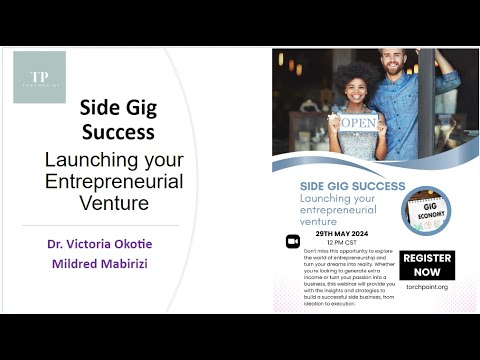 Side Gig Success: Launching Your Entrepreneurial Venture Webinar - YouTube