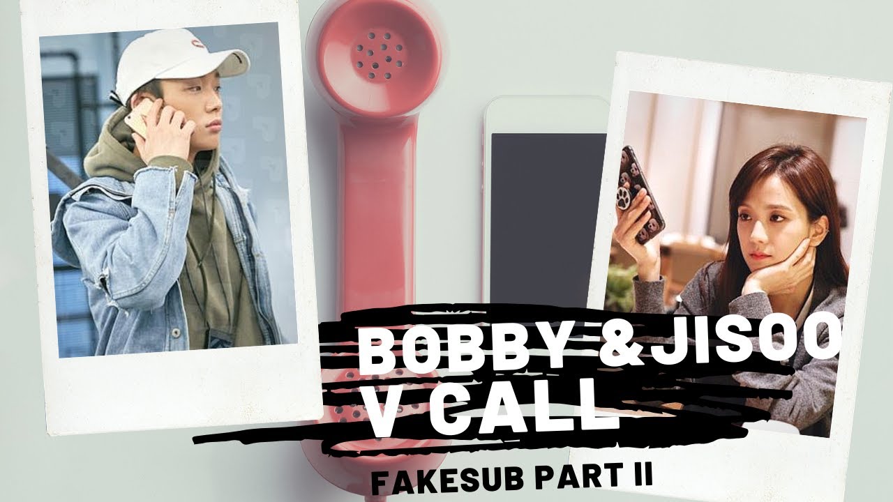 BOBSOO VIDEO CALL [ BOBBY & JISOO ] Fake Bahasa Sub Part II - YouTube