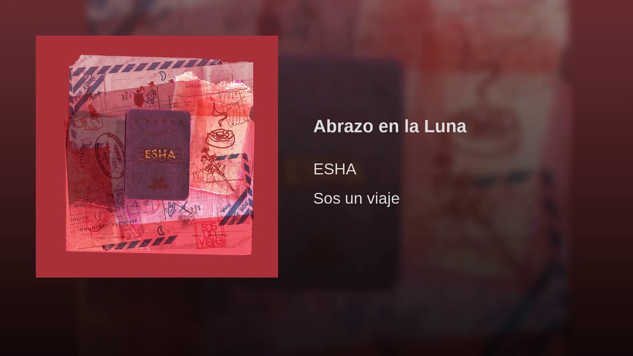 ABRAZO EN LA LUNA - ESHA - YouTube