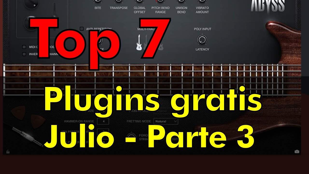 7 nuevos plugins gratis - Julio, parte 3 - YouTube