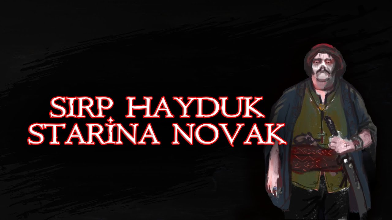 Akıncı Ocağının Sonu ve Sırp Hayduk Starina Novak (Baba Novak) #tarih ...