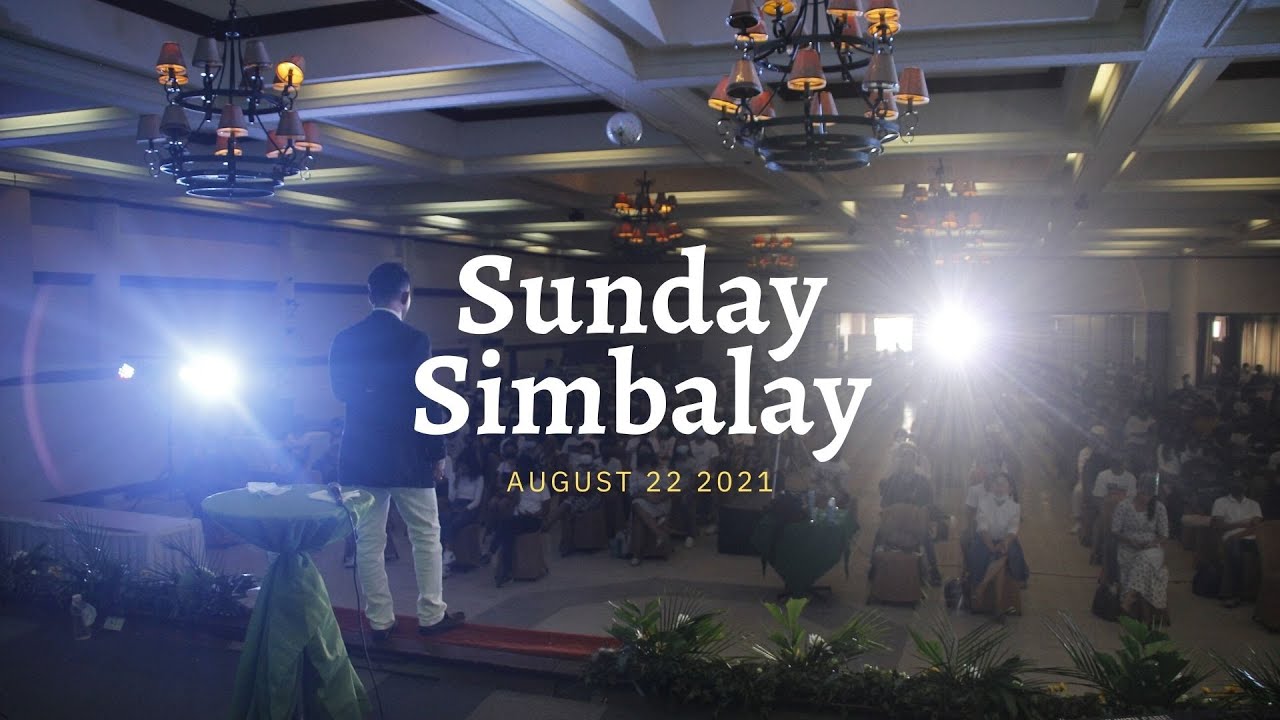 It is Sunday Simbalay!!! August 22, 2021 - YouTube