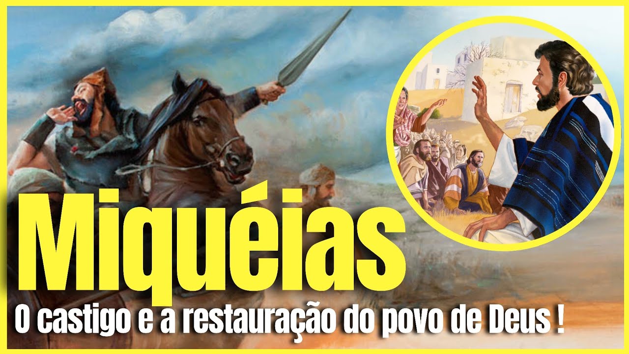 Quem foi o profeta MIQUÉIAS na Bíblia? - Estudo Biblico para o seu dia ... Quem foi o profeta MIQUÉIAS na Bíblia? - Estudo Biblico para o seu dia ...