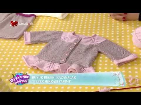 Bebek hırkası yapımı - Derya Baykal - Deryanın Dünyası