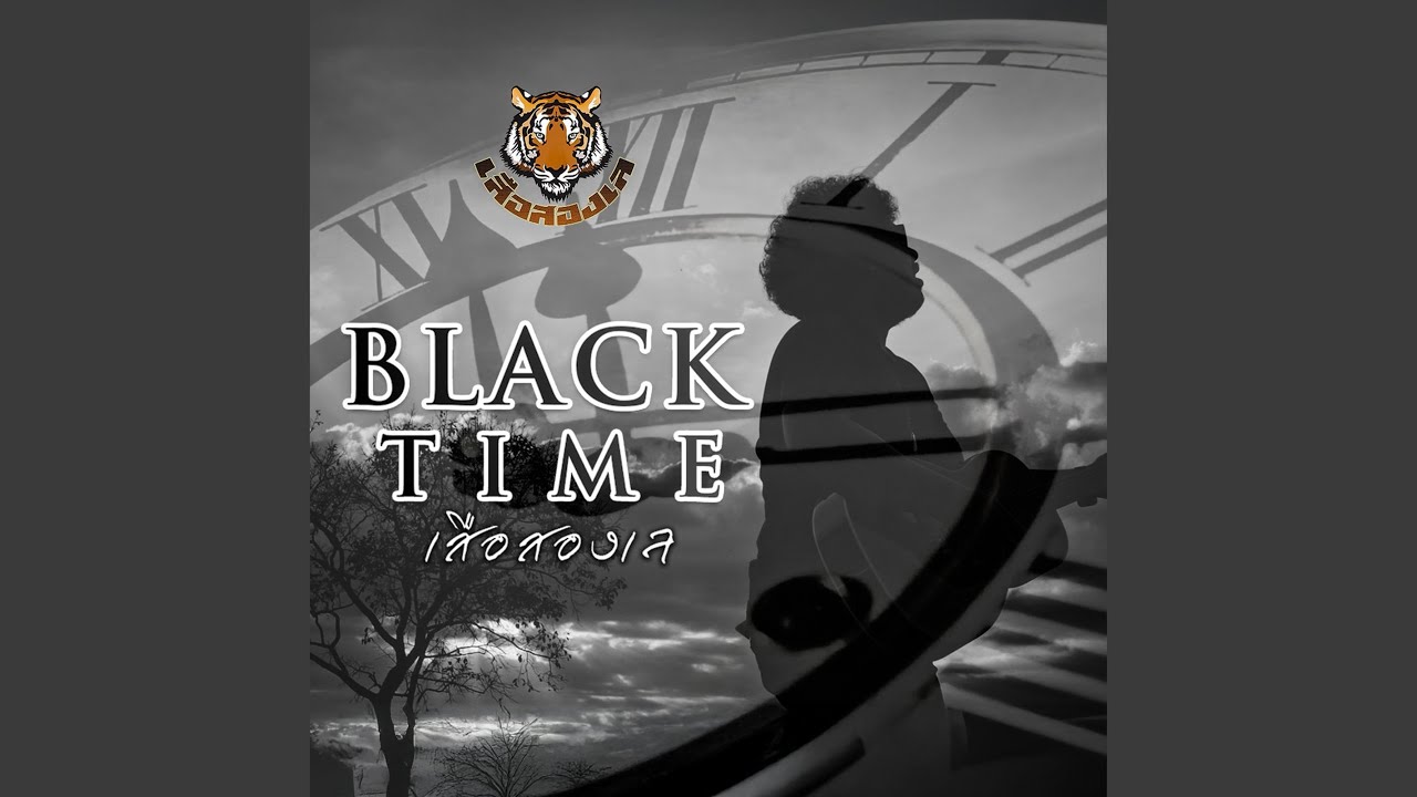 Black Time - YouTube
