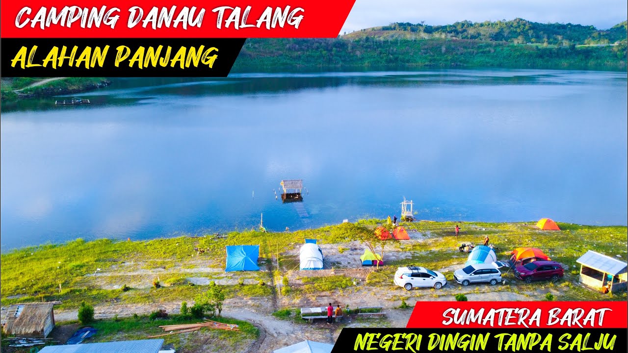 Camping Di Danau Talang Alahan Panjang - YouTube