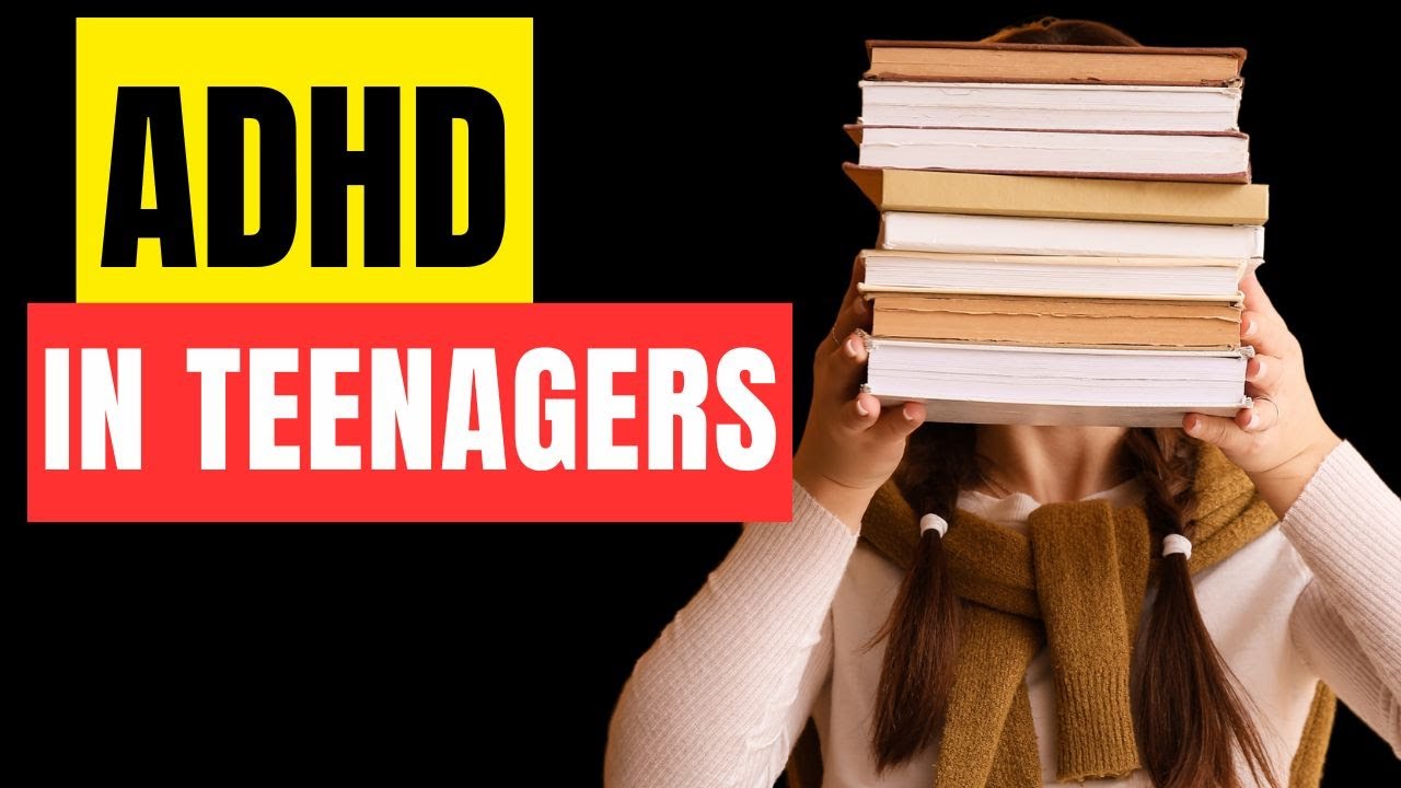What Every Parent Needs To Know About ADHD In Teens | ADHD in children ...