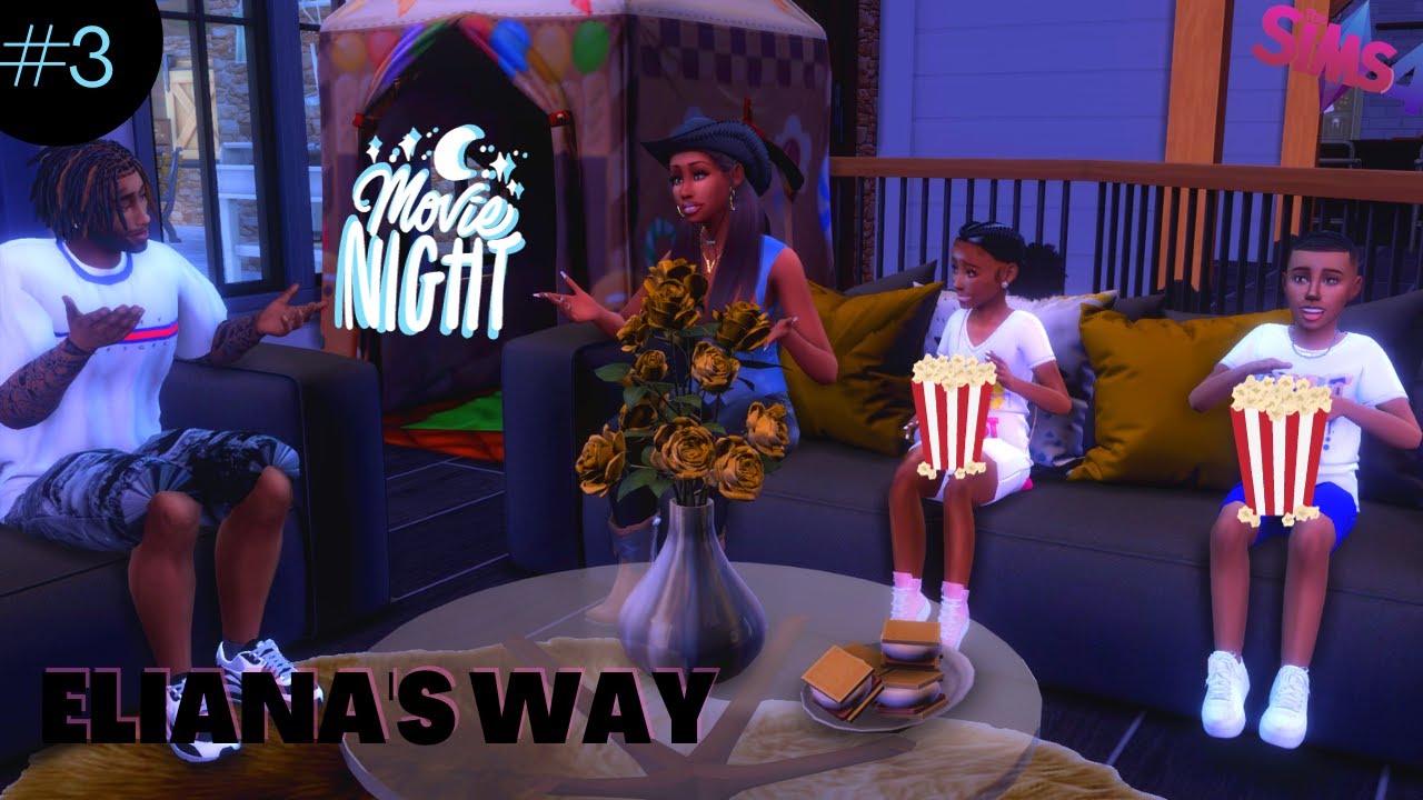 🌻🌟New Season🌟🌻** The Sims 4: Eliana's Way | S3 EP3 | Movie Night ...