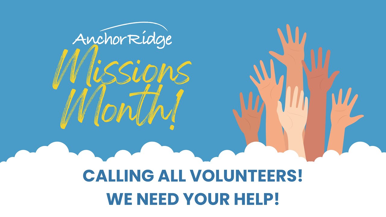 Anchor Ridge Missions Month - February 2024 - YouTube